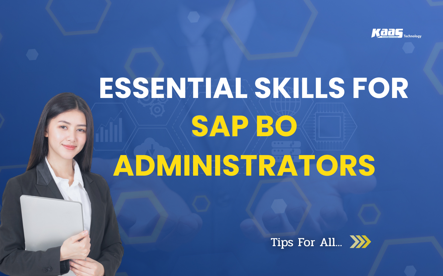 Essential Skills for SAP BO Administrators | Interview Tips - KAAS